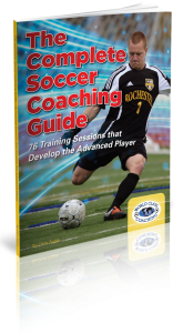 Complete Soccer Coaching Guide - Coaching Advanced Players